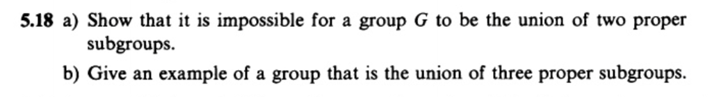 Solved a) Show that it is impossible for a group G to be the | Chegg.com