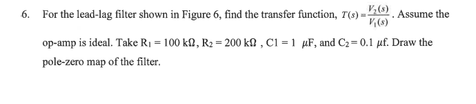 Solved V, (s) r()=m Assume the For the lead-lag filter shown | Chegg.com