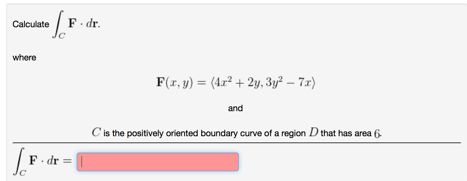 Solved Calculate Integrate c F ?dr. where F(x, y) = (4r^2 | Chegg.com Solved Calculate Integrate c F ?dr. where F(x, y) = (4r^2 | Chegg.com