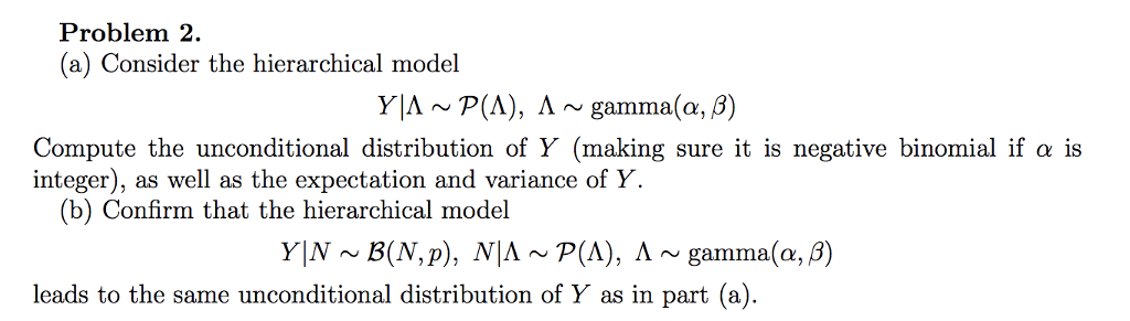 Solved Problem 2 (a) Consider the hierarchical model ~ P(A), | Chegg.com