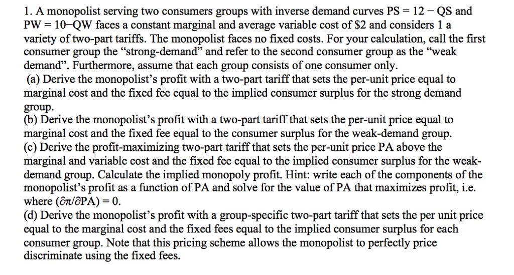 Solved A monopolist serving two consumers groups with | Chegg.com