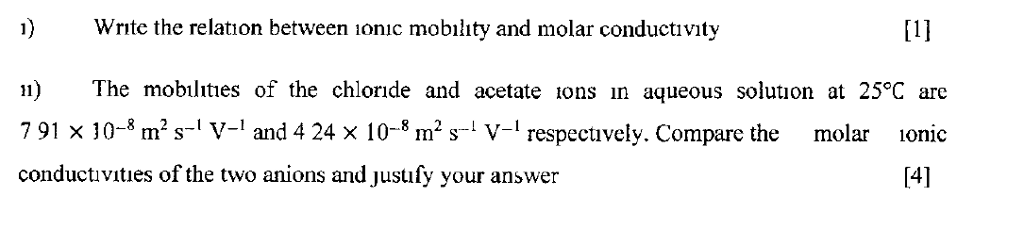 Solved Wnte the relation between ionic mobility and molar | Chegg.com