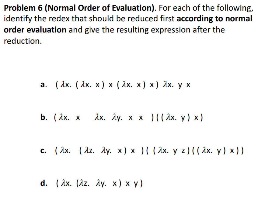 Solved Problem 6 (Normal Order of Evaluation). For each of | Chegg.com