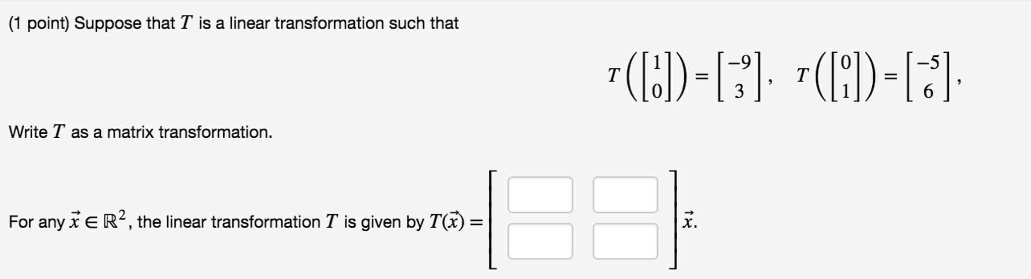 Solved Suppose That T Is A Linear Transformation Such That