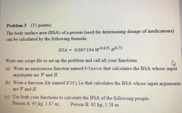 Solved The body surface area (BSA) of a person (used for | Chegg.com