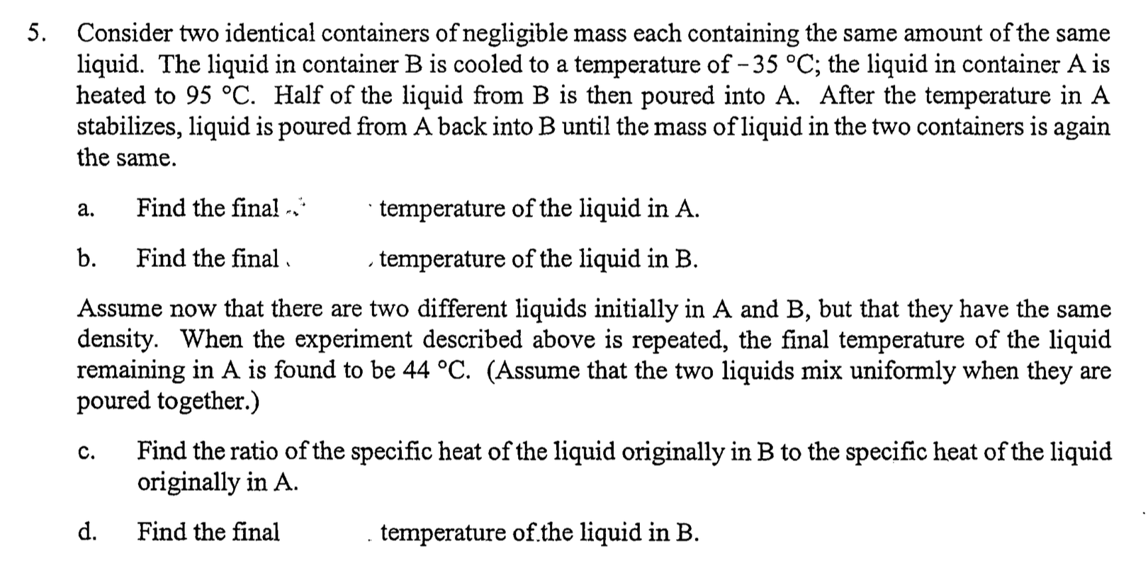 Solved 5. Consider two identical containers ofnegligible | Chegg.com