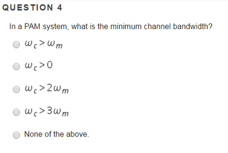 Solved In a PAM system. What is the minimum channel | Chegg.com