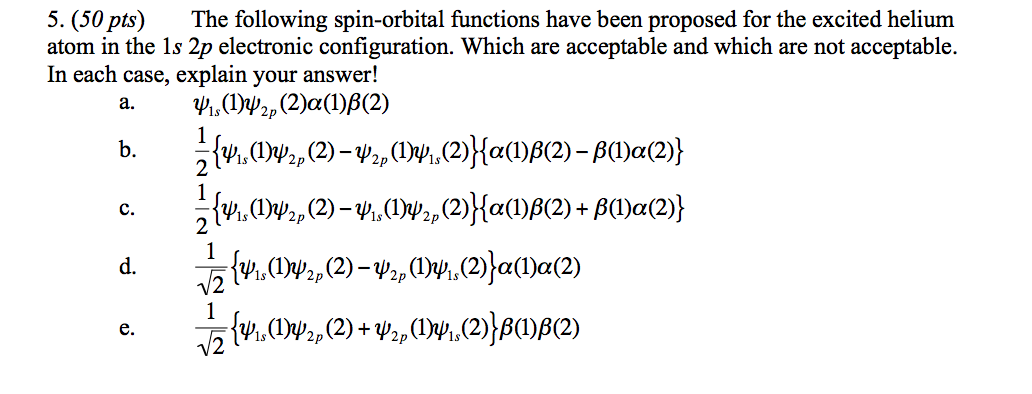 Solved The following spin-orbital functions have been | Chegg.com