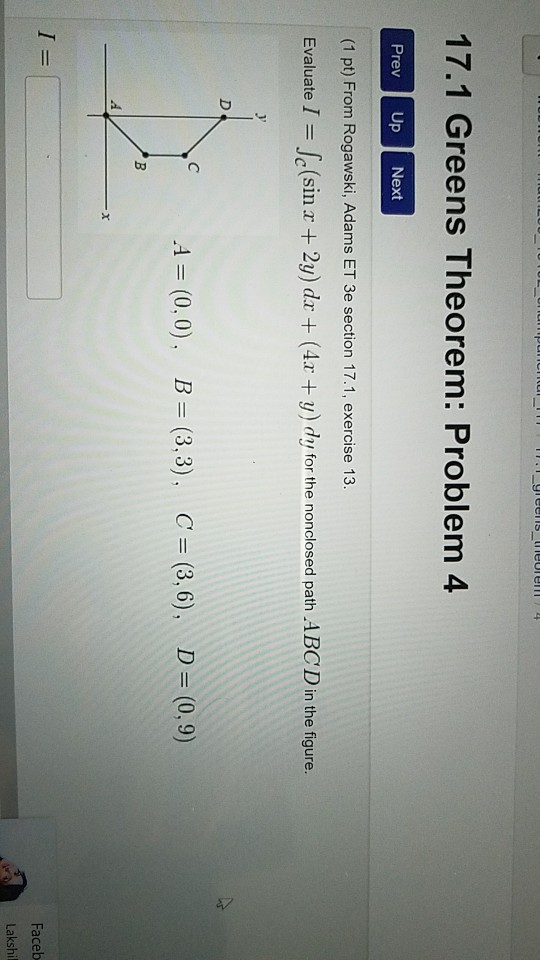 Solved 17.1 Greens Theorem: Problem 4 Prev Up Next (1 pt) | Chegg.com