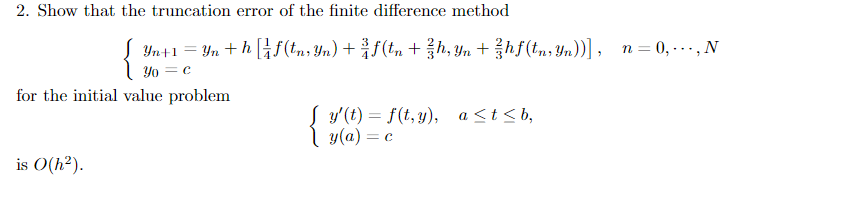 Solved 2. Show that the truncation error of the finite | Chegg.com