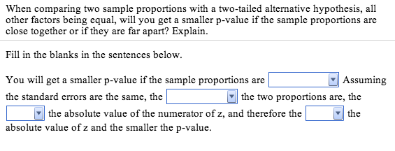 When comparing two sample proportions with a | Chegg.com