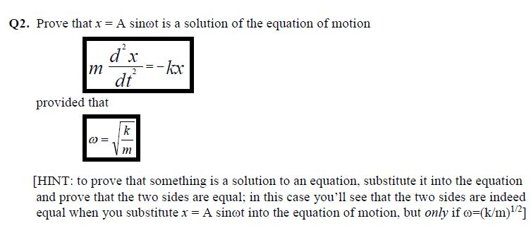 Solved Prove that x = A sin omega t is a solution of the | Chegg.com