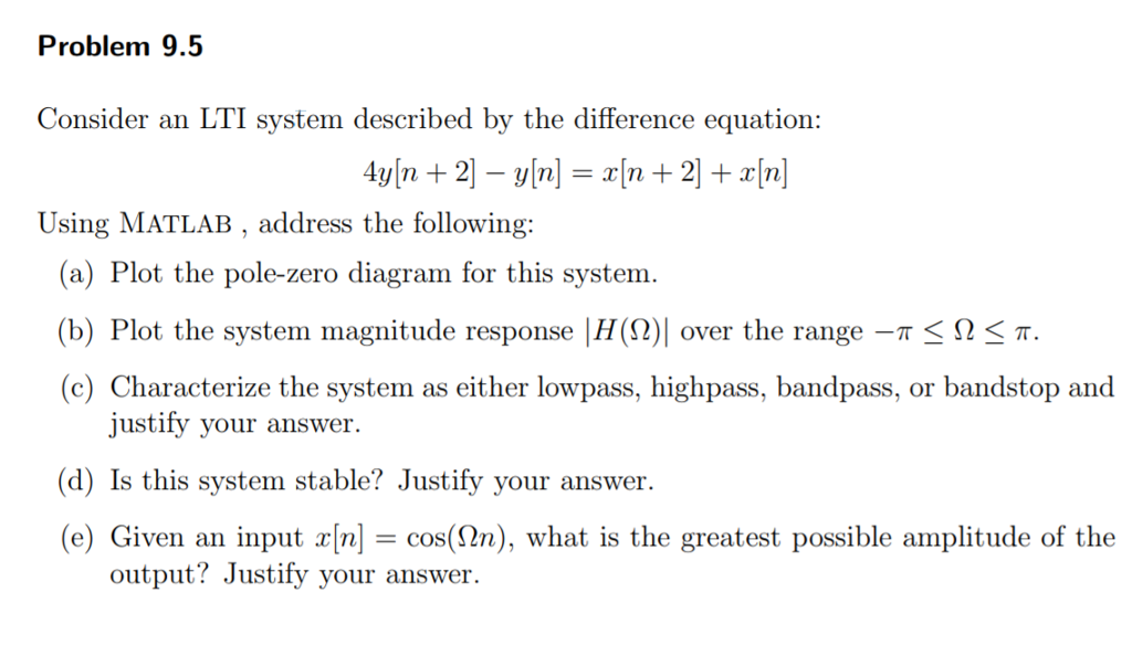 Solved Problem 9.5 Consider an LTI system described by the | Chegg.com