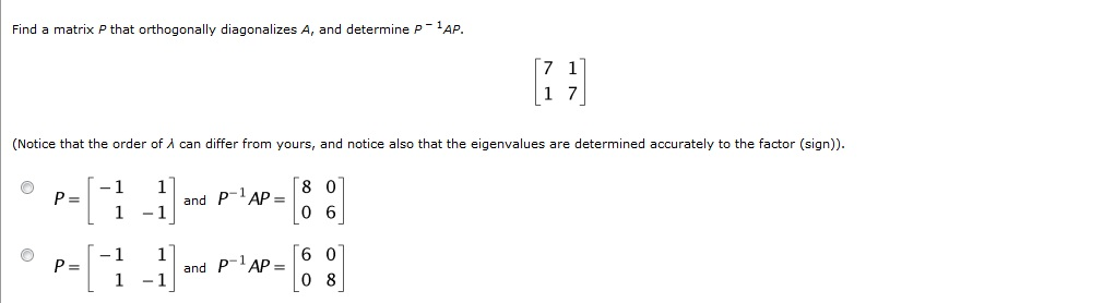 Solved Find a matrix P that orthogonally diagonalizes A, and | Chegg.com
