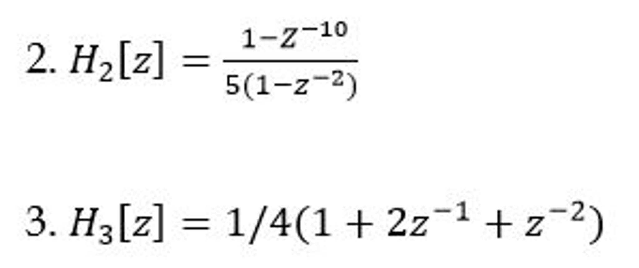 Solved In MATLAB simulate following z- system functions. | Chegg.com
