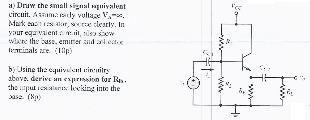 Solved a) Draw the small signal equivalent circuit. Assume | Chegg.com
