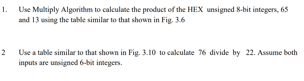 Solved Use Multiply Algorithm to calculate the product of | Chegg.com