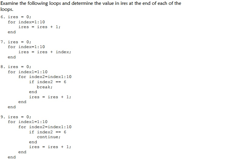 Solved Examine the following loops and determine the value | Chegg.com