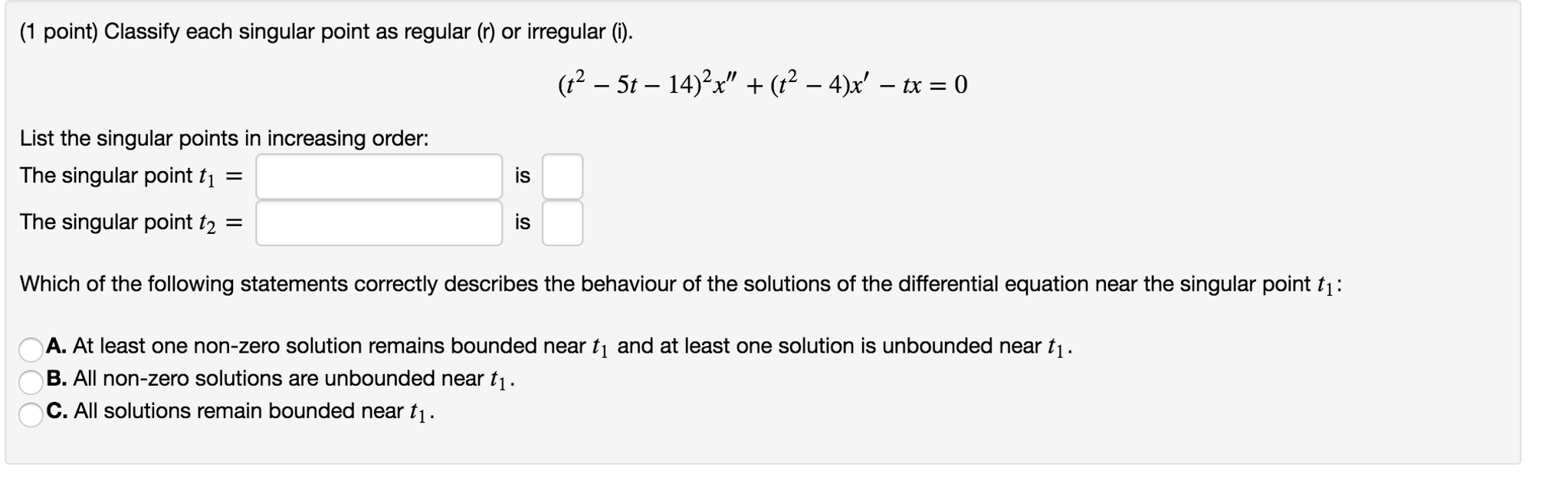 Solved Classify each singular point as regular (r) or | Chegg.com