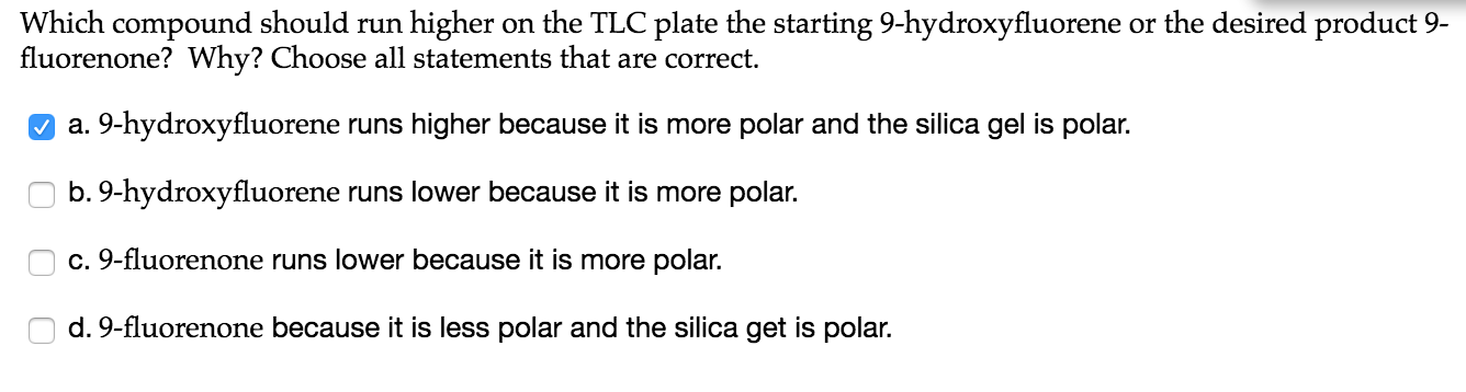 Solved Which compound should run higher on the TLC plate the | Chegg.com