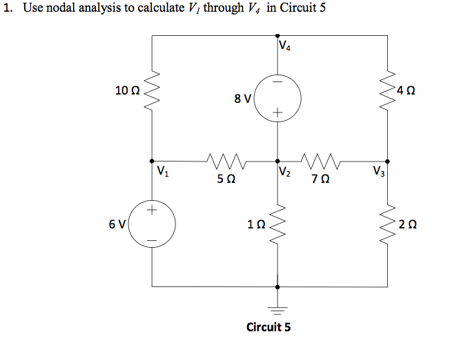 Use nodal analysis to calculate V1 through V4 in | Chegg.com