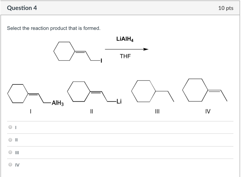 Solved 10 pts Question4 Select the reaction product that is | Chegg.com