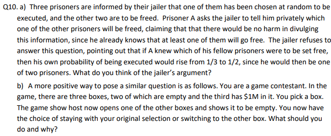 Solved a) Three prisoners are informed by their jailer that | Chegg.com