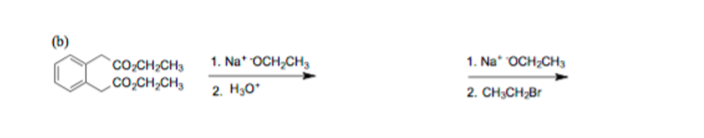 Solved (b) CO2CH2CH3 CO2CH2CH3 1, Na' OCH2CH3 2. H30 1. Na | Chegg.com