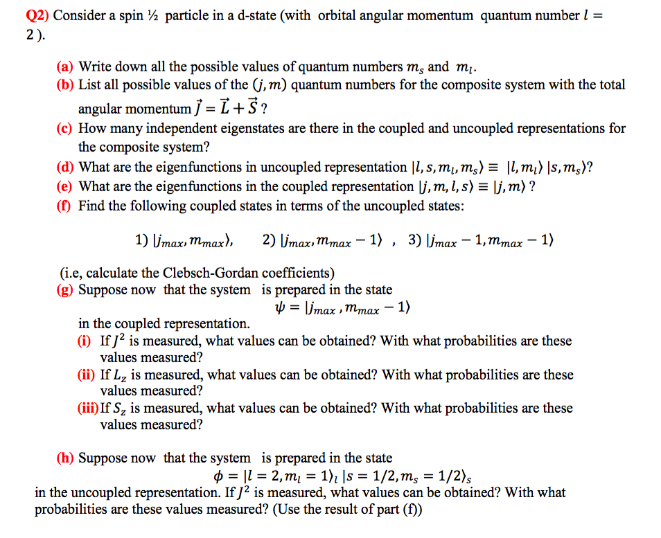 Solved Q2) Consider a spin '/2 particle in a d-state (with | Chegg.com