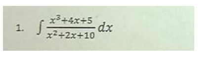 Solved integral x^3+4x+5/x^2+2x+10 dx | Chegg.com