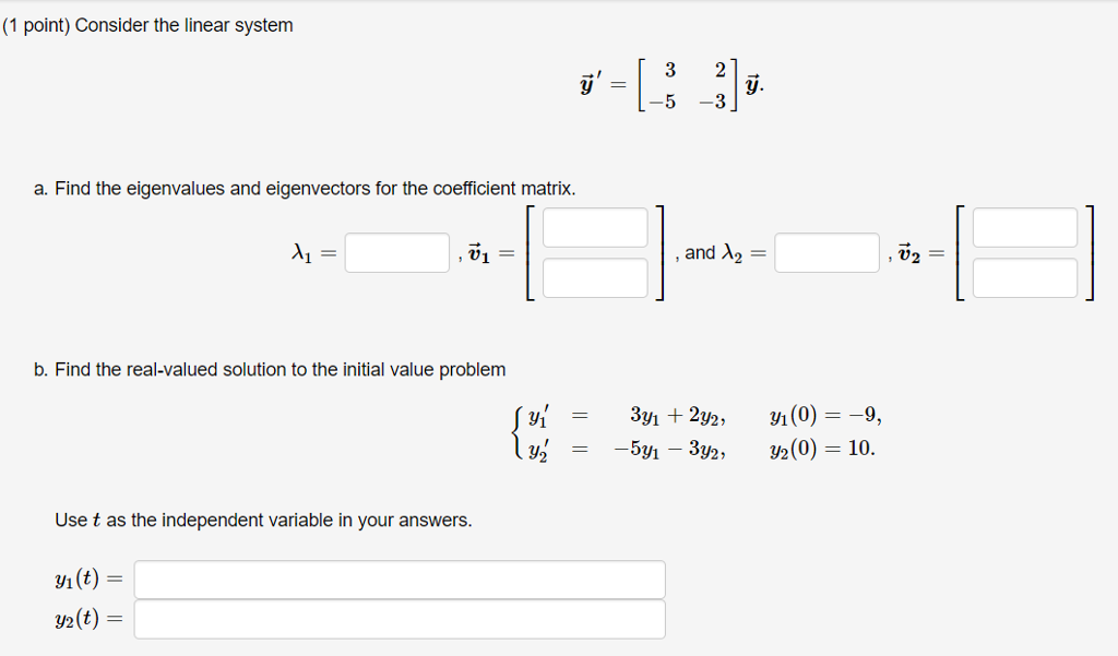 Solved (1 point) Consider the linear system 3 21 5 -3 a. | Chegg.com