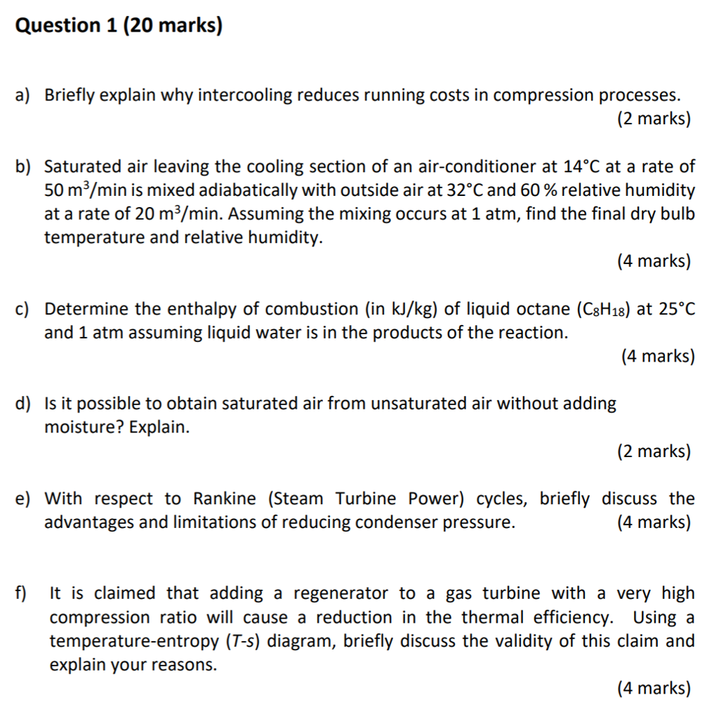 Solved Question 1 (20 marks) a) Briefly explain why | Chegg.com