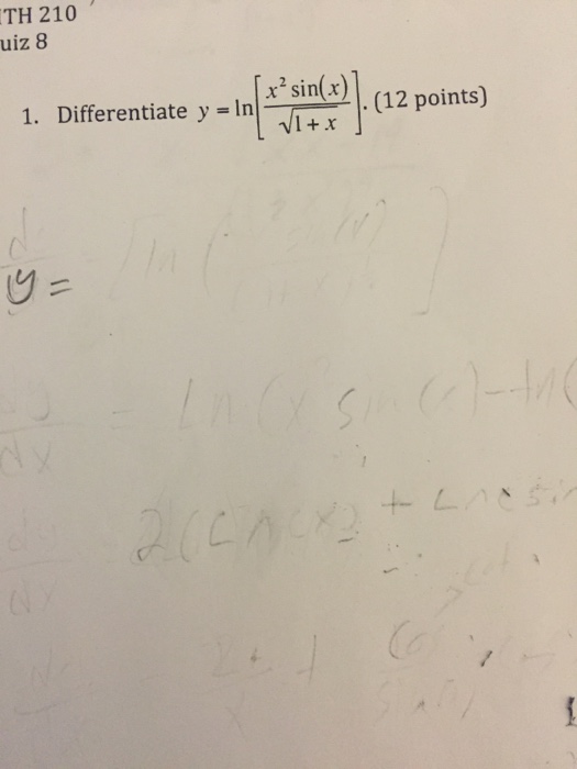 Solved TH 210 uiz1. Differentiate y=ln[x^2 sin(x)/square | Chegg.com