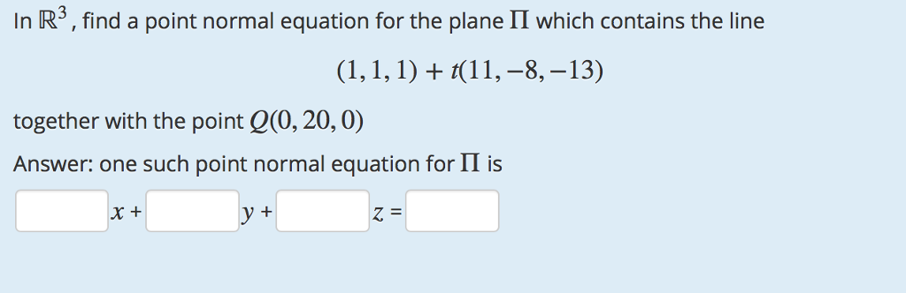 Solved In R3, find a point normal equation for the plane ? | Chegg.com