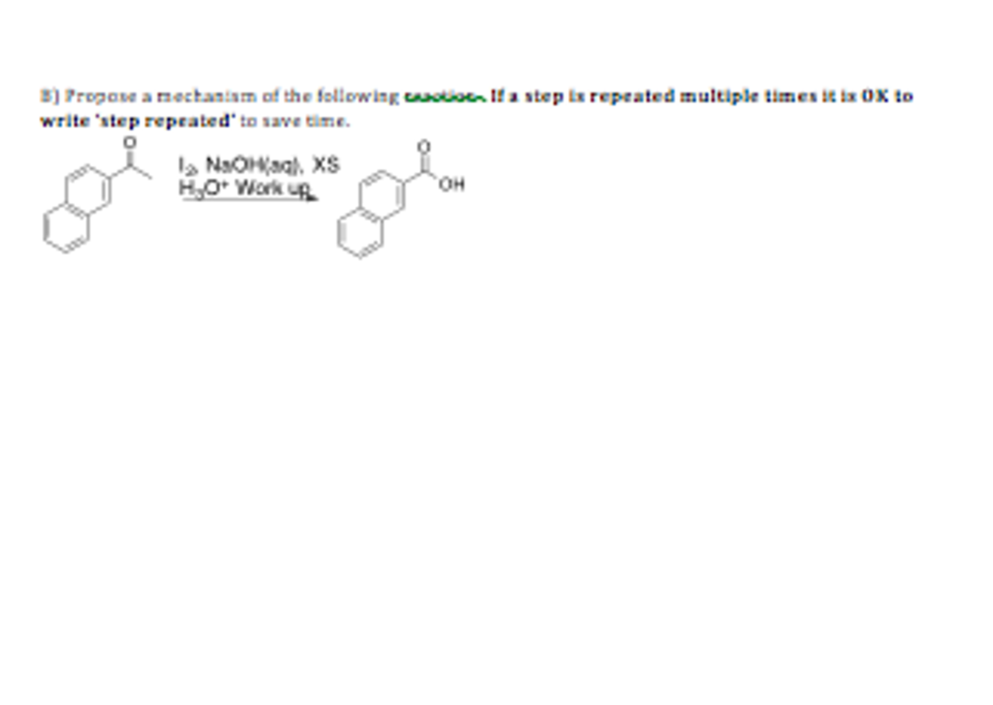 Solved Propose a mechanism of the following If a step is | Chegg.com