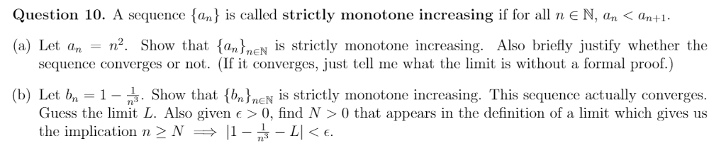 Solved A sequence {a_n} is called strictly monotone | Chegg.com