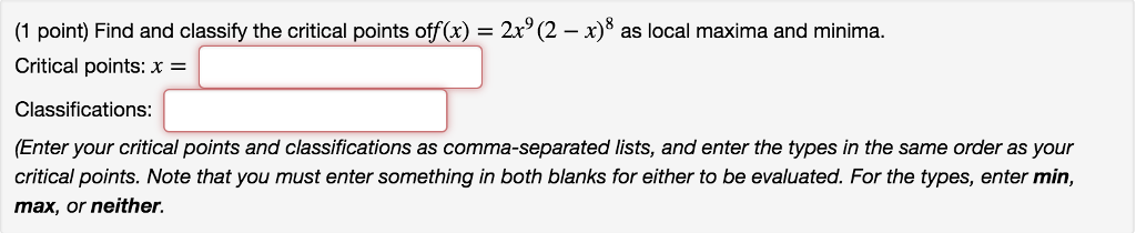 Solved (1 point) Find and classify the critical points | Chegg.com