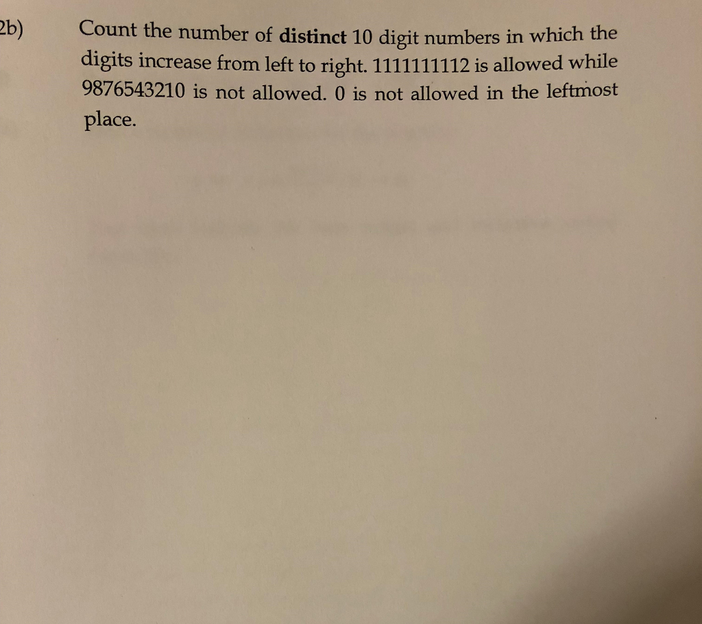 Solved b) Count the number of distinct 10 digit numbe digits | Chegg.com