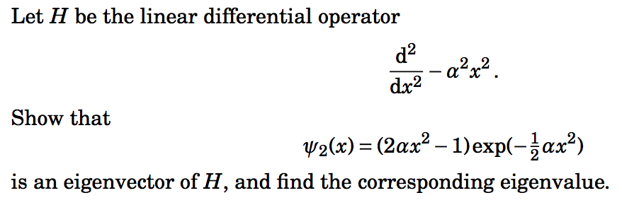 Solved Let H be the linear differential operator | Chegg.com