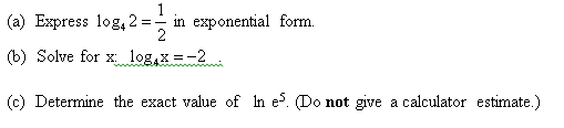 Solved (a) Express log4 2 =1/2 in exponential form. (b) | Chegg.com