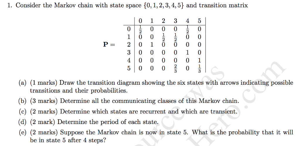 Solved Consider the Markov chain with state space {0, 1, 2, | Chegg.com