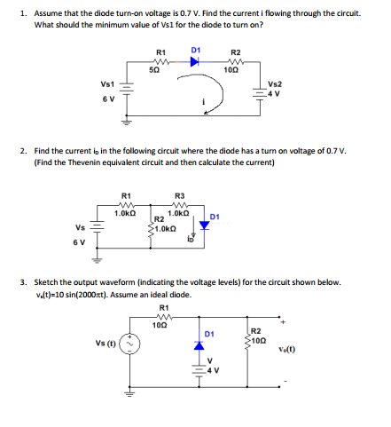 1. Assume that the diode turn-on voltage is 0.7 V. | Chegg.com
