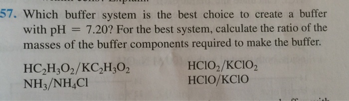 Solved Which buffer system is the best choice to create a | Chegg.com
