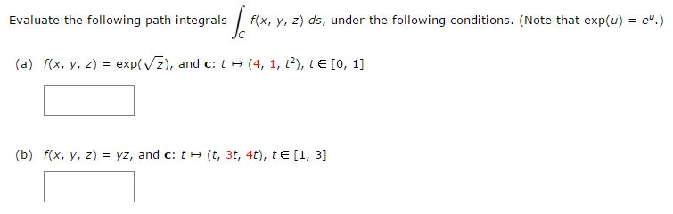 Solved Evaluate the following path integrals integral_C f(x, | Chegg.com