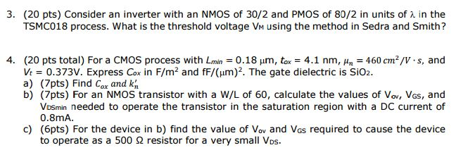 Solved Consider an inverter with an NMOS of 30/2 and PMOS of | Chegg.com