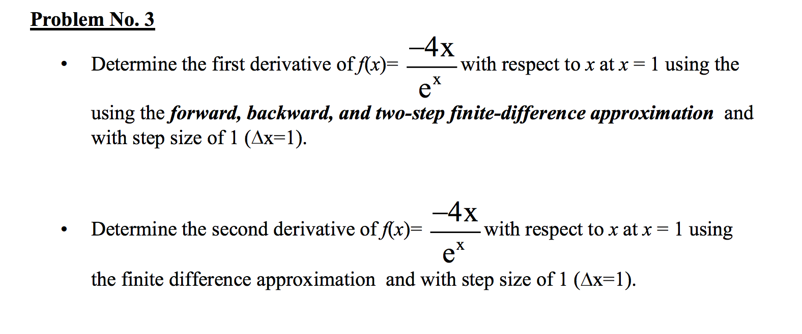 Solved Determine the first derivative of f(x) = -4x/e^x with | Chegg.com