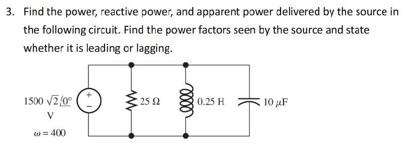 Solved Find the power, reactive power, and apparent power | Chegg.com