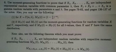 Solved 6. Use moment-generating functions to prove that if | Chegg.com
