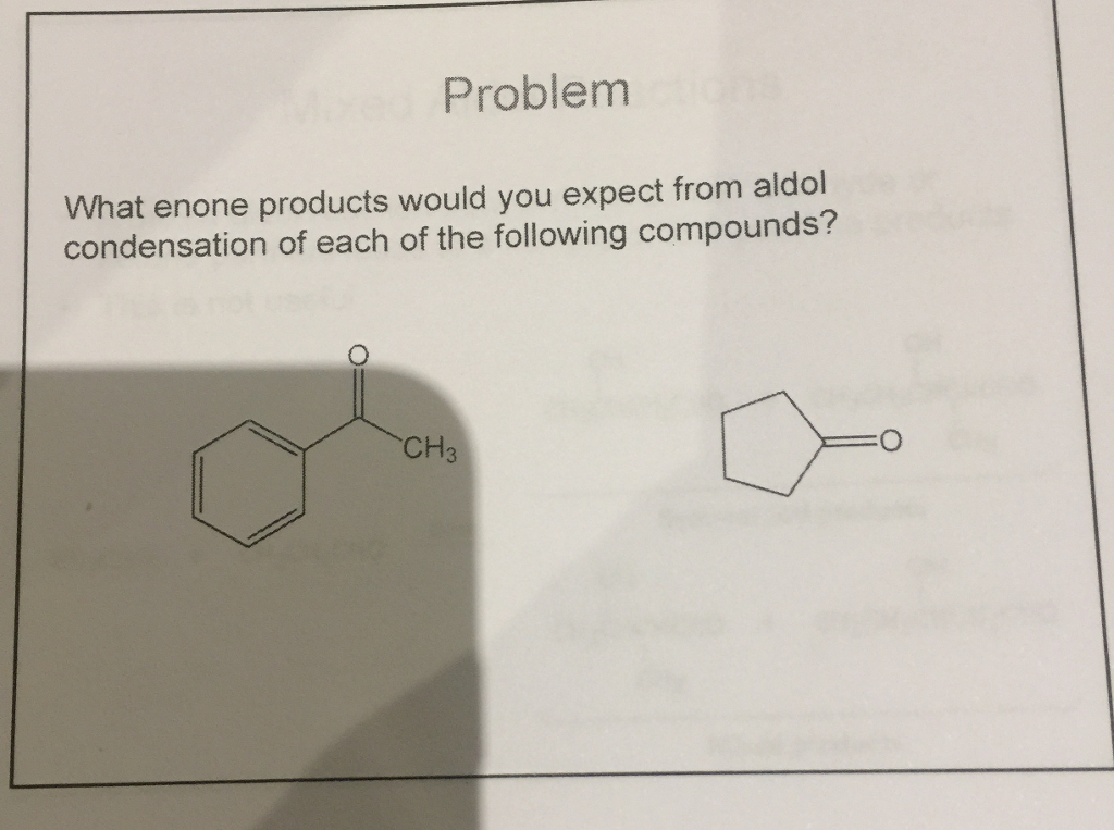 Solved What enone products would you expect from aldol | Chegg.com