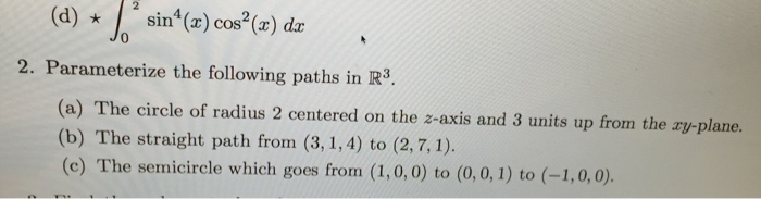 Solved Parameterize the following paths in R^3. The circle | Chegg.com